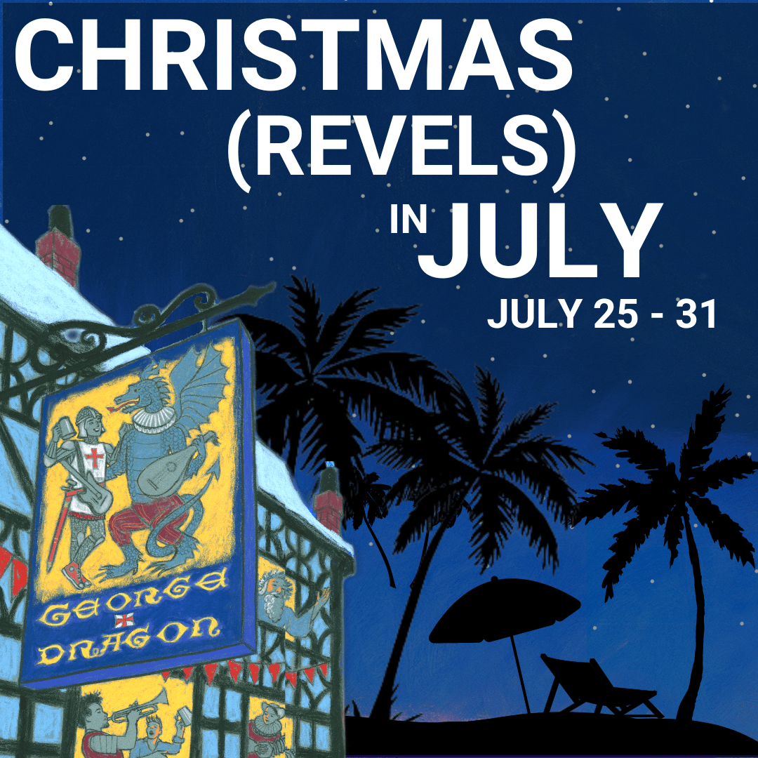Revels - Christmas (Revels) in July
